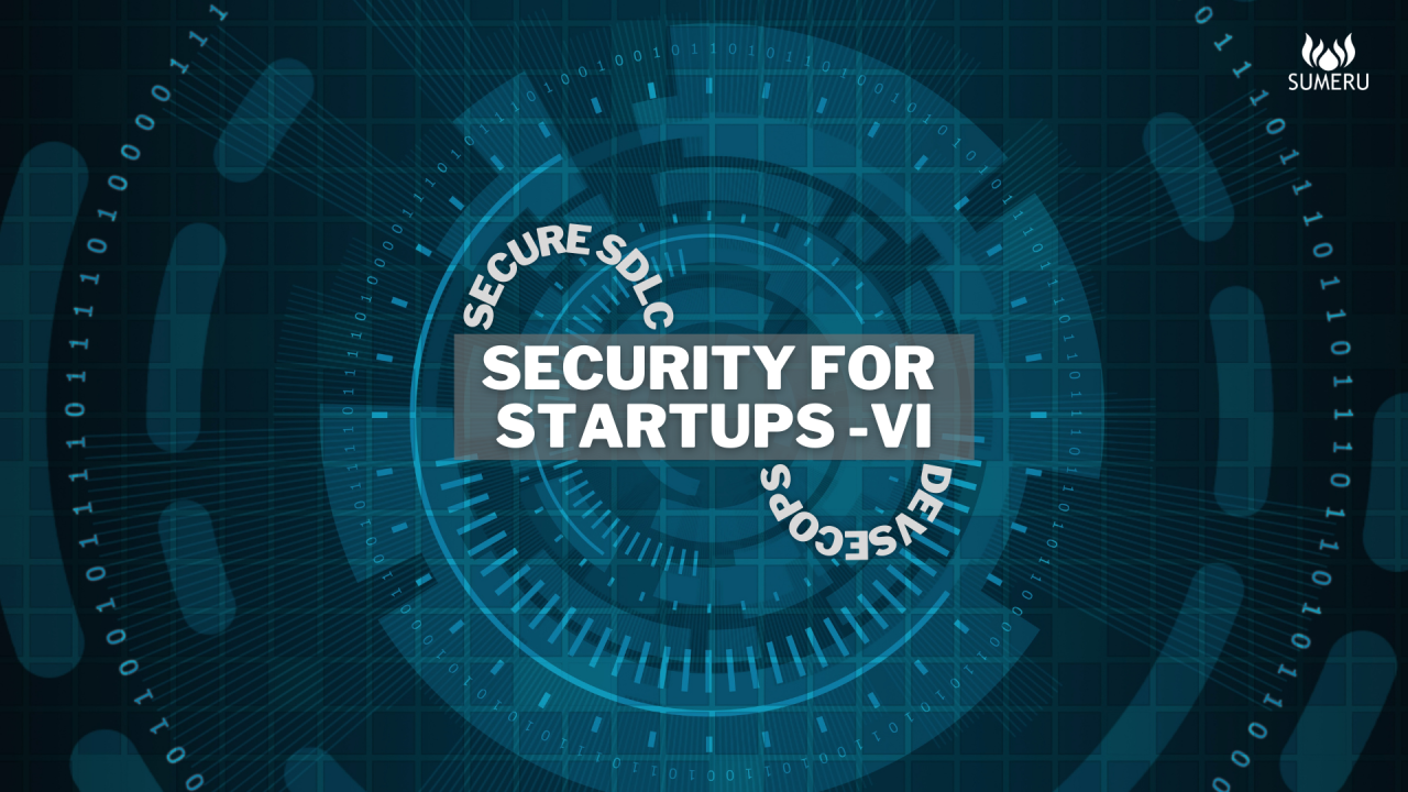 Secure SDLC and DevSecOps Secure SDLC and DevSecOps