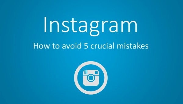 Instagram – how to avoid 5 crucial mistakes Instagram – how to avoid 5 crucial mistakes