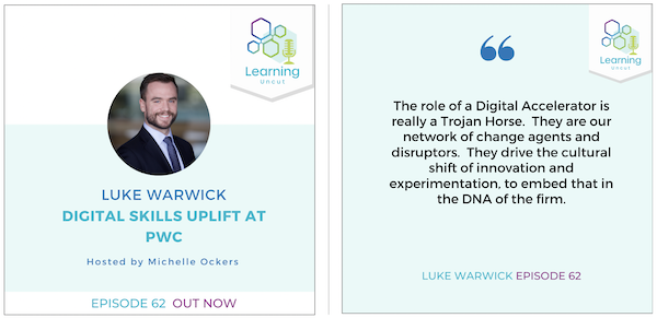 Learning Uncut Ep 62: Digital Skills Uplift at PwC - Luke Warwick Learning Uncut Ep 62: Digital Skills Uplift at PwC - Luke Warwick