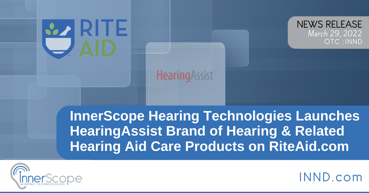 InnerScope Hearing Technologies (OTC: INND) Launches HearingAssist ... InnerScope Hearing Technologies (OTC: INND) Launches HearingAssist ...