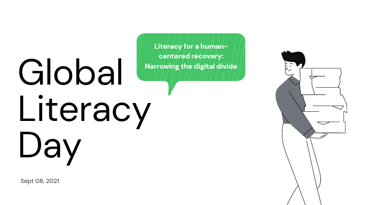 Literacy for a human-centered recovery: Narrowing the digital divide Literacy for a human-centered recovery: Narrowing the digital divide