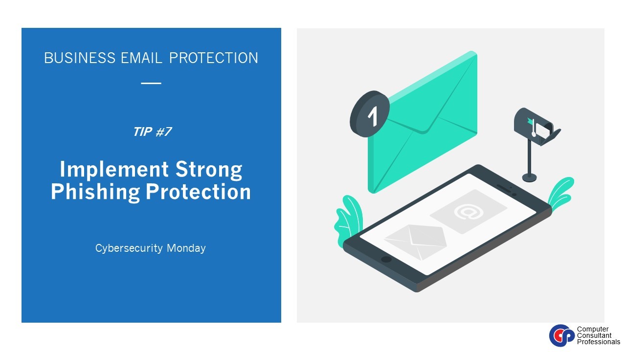 Implement Strong Phishing Protection Implement Strong Phishing Protection
