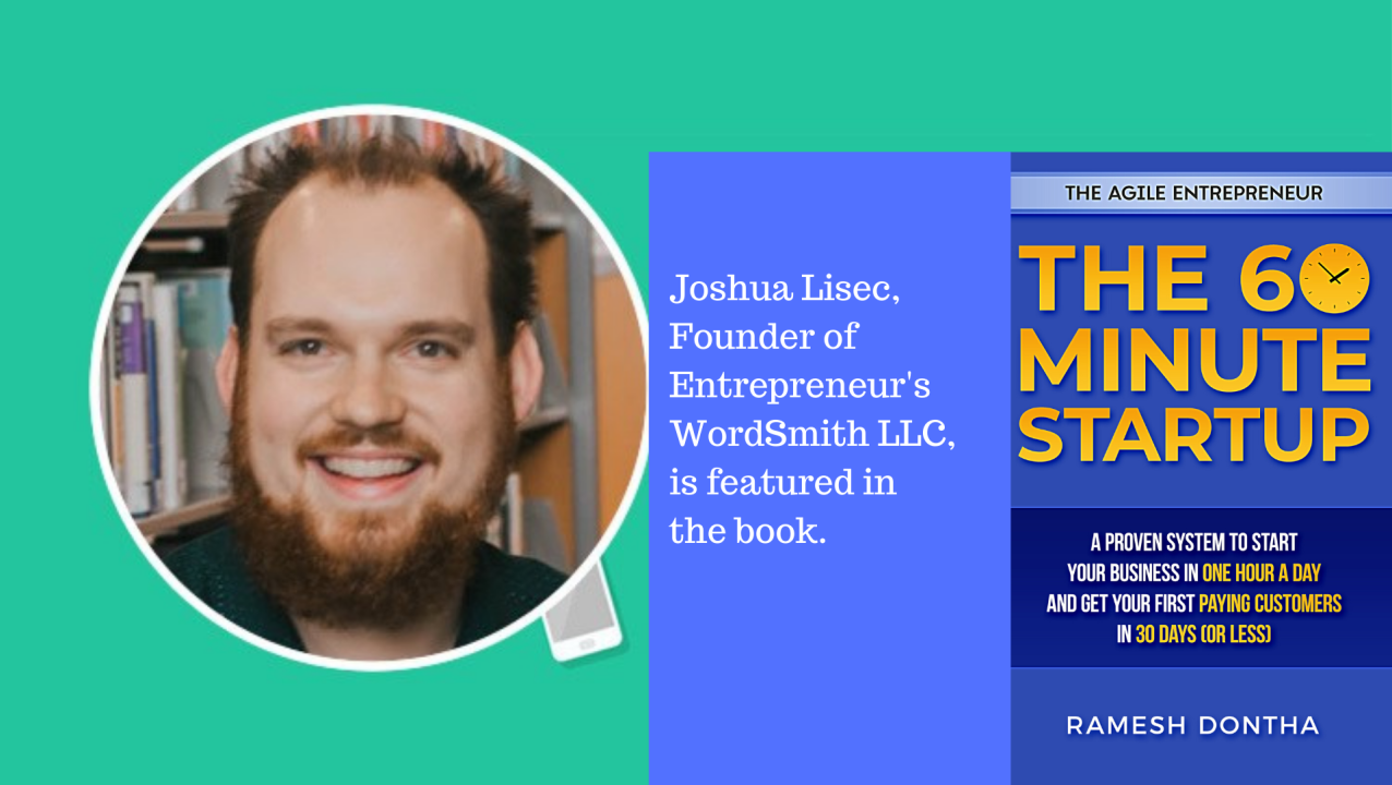 Ghostwriter Joshua Lisec Featured in New Book The 60-Minute Startup by ... Ghostwriter Joshua Lisec Featured in New Book The 60-Minute Startup by ...