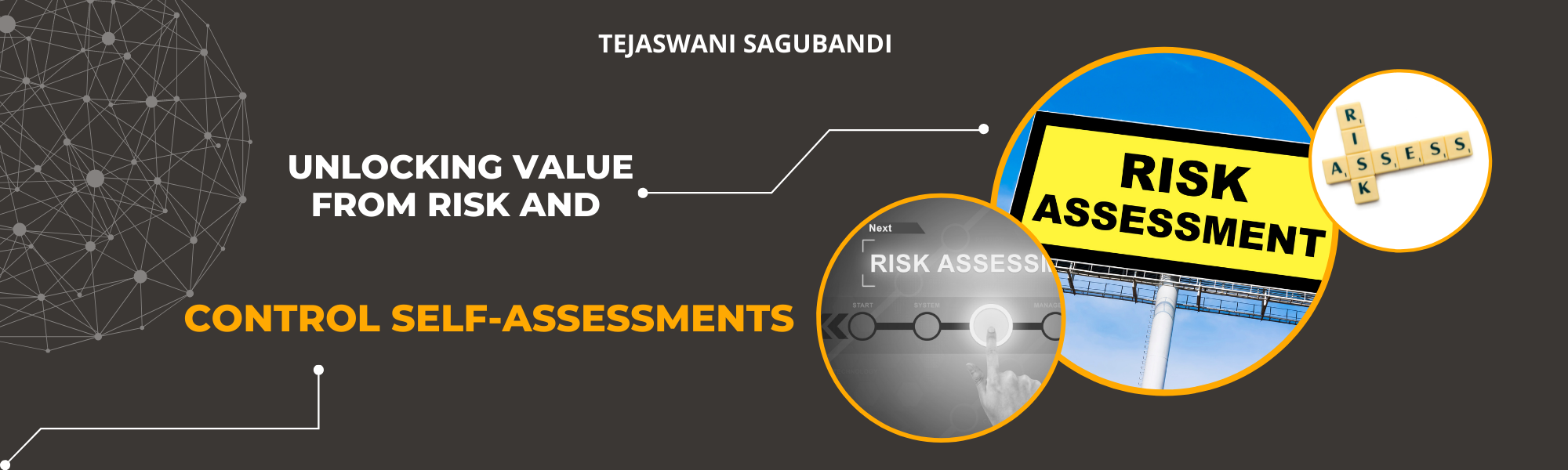 Unlocking Value from Risk and Control Self-Assessments Unlocking Value from Risk and Control Self-Assessments