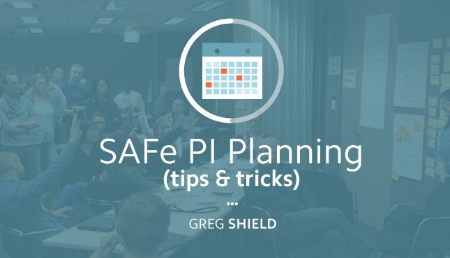 SAFe Program Increment Planning – tips & tricks SAFe Program Increment Planning – tips & tricks