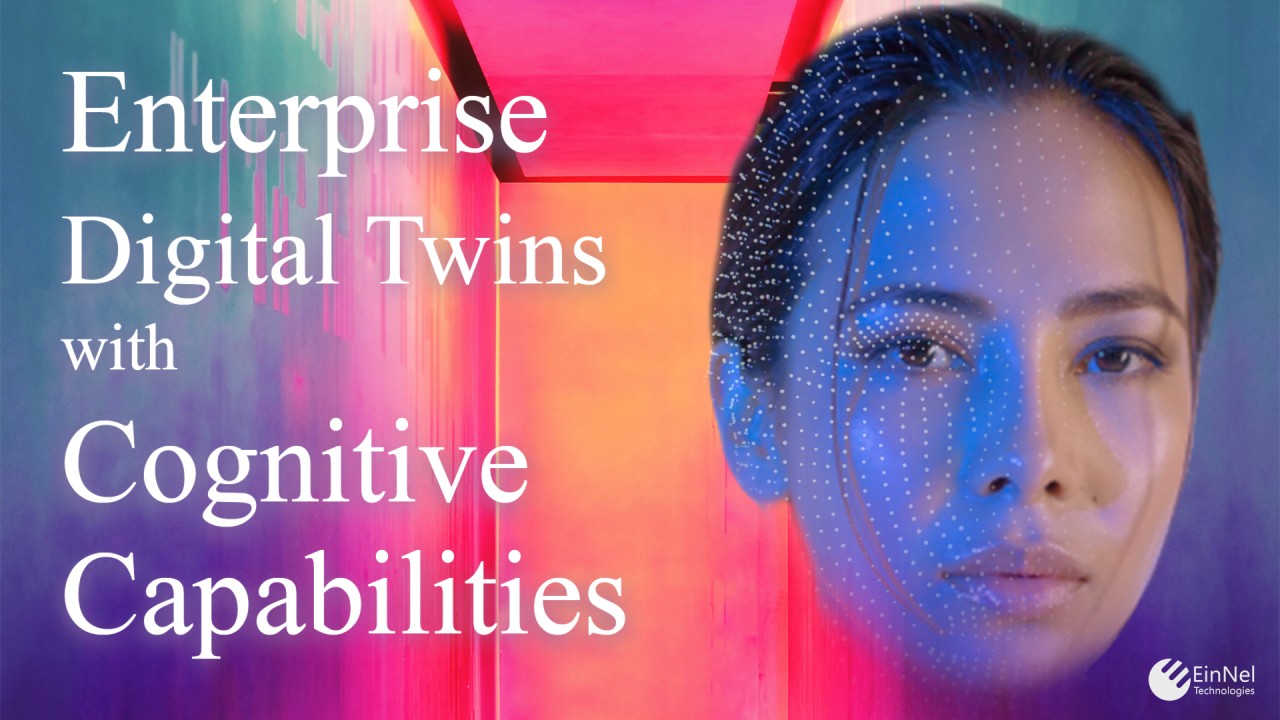 Enterprise Digital Twins with Cognitive Capabilities Enterprise Digital Twins with Cognitive Capabilities