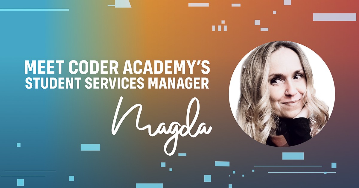 Q&A with Magda from Coder Academy Q&A with Magda from Coder Academy