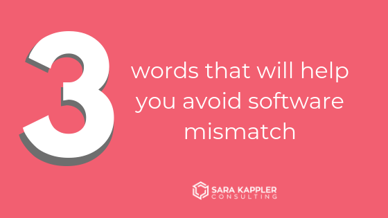 3 Words to Avoid Software Mismatch 3 Words to Avoid Software Mismatch