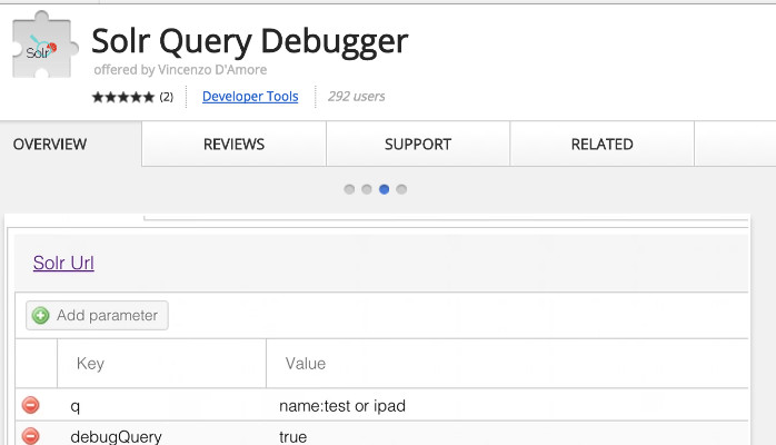 Debugging Solr queries using a Chrome extension Debugging Solr queries using a Chrome extension