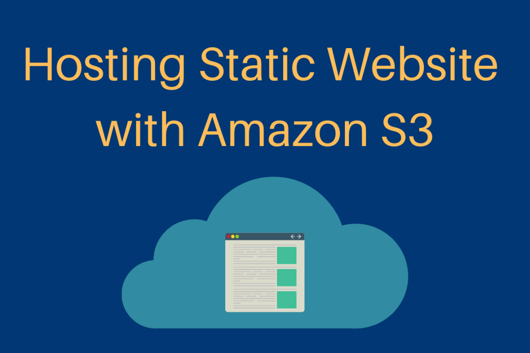 Hosting Static Website on Amazon S3. Hosting Static Website on Amazon S3.