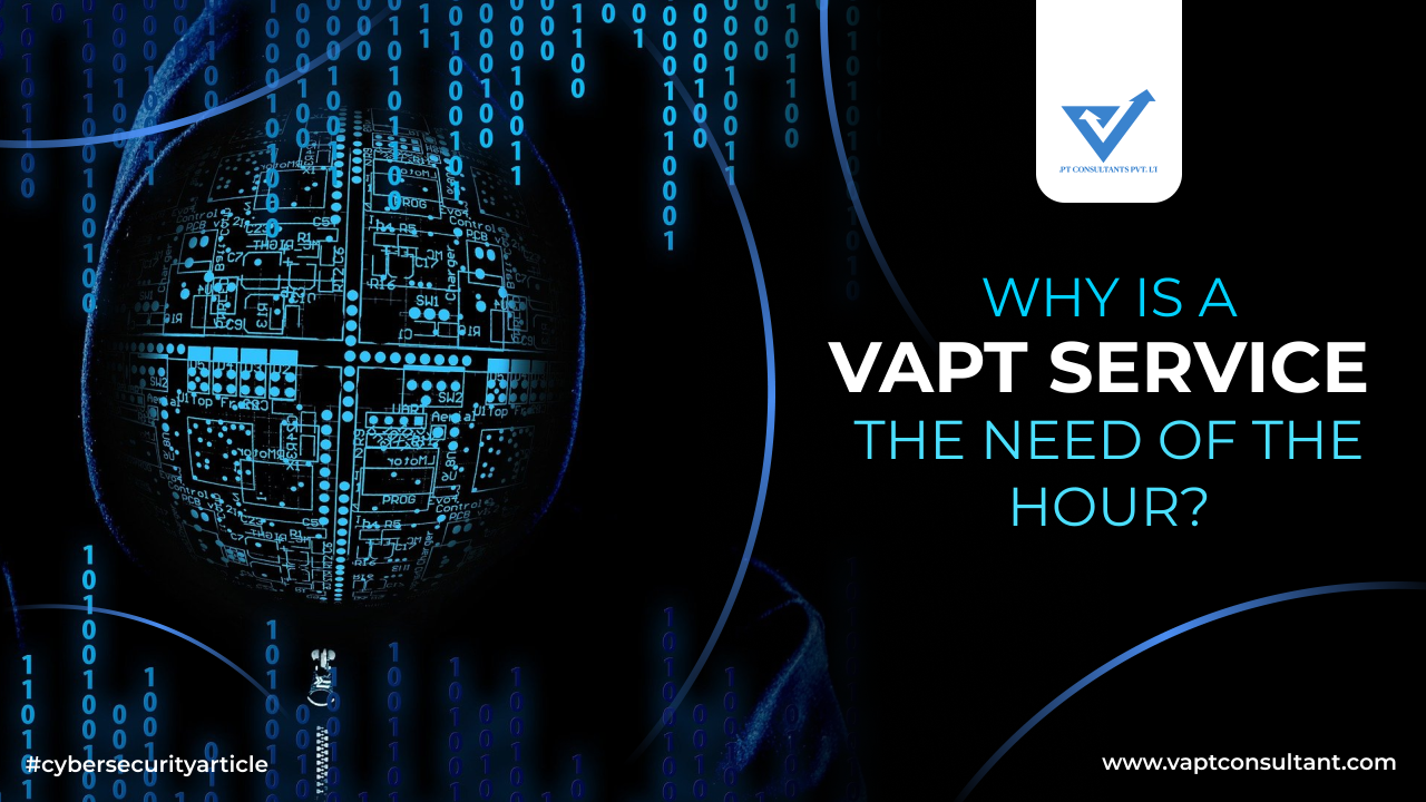 Why is VAPT (Vulnerability Assessment & Penetration test) the need of ... Why is VAPT (Vulnerability Assessment & Penetration test) the need of ...