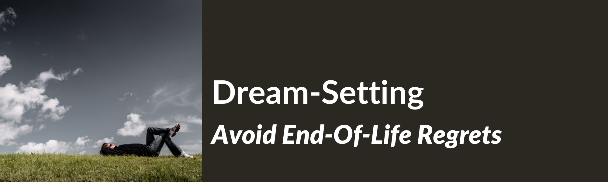 Forget Goal-Setting, Try Dream-Setting Forget Goal-Setting, Try Dream-Setting
