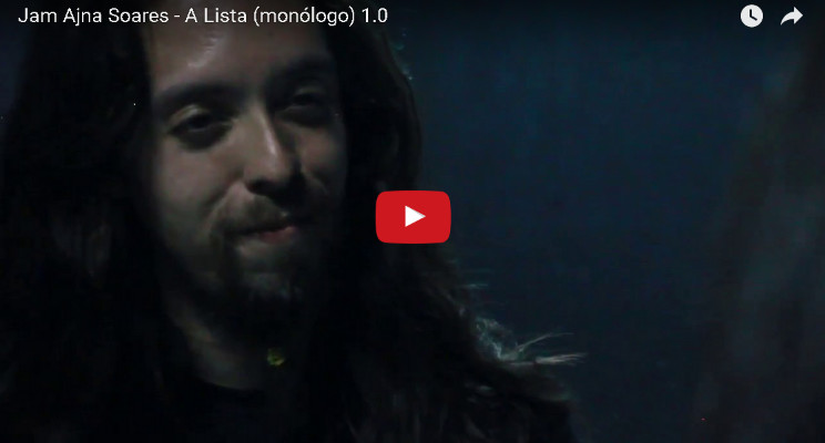 Jam Ajna Soares - A Lista (monólogo) Jam Ajna Soares - A Lista (monólogo)