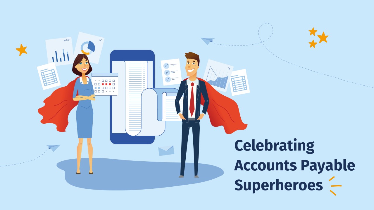 Celebrating Accounts Payable Superheroes Celebrating Accounts Payable Superheroes
