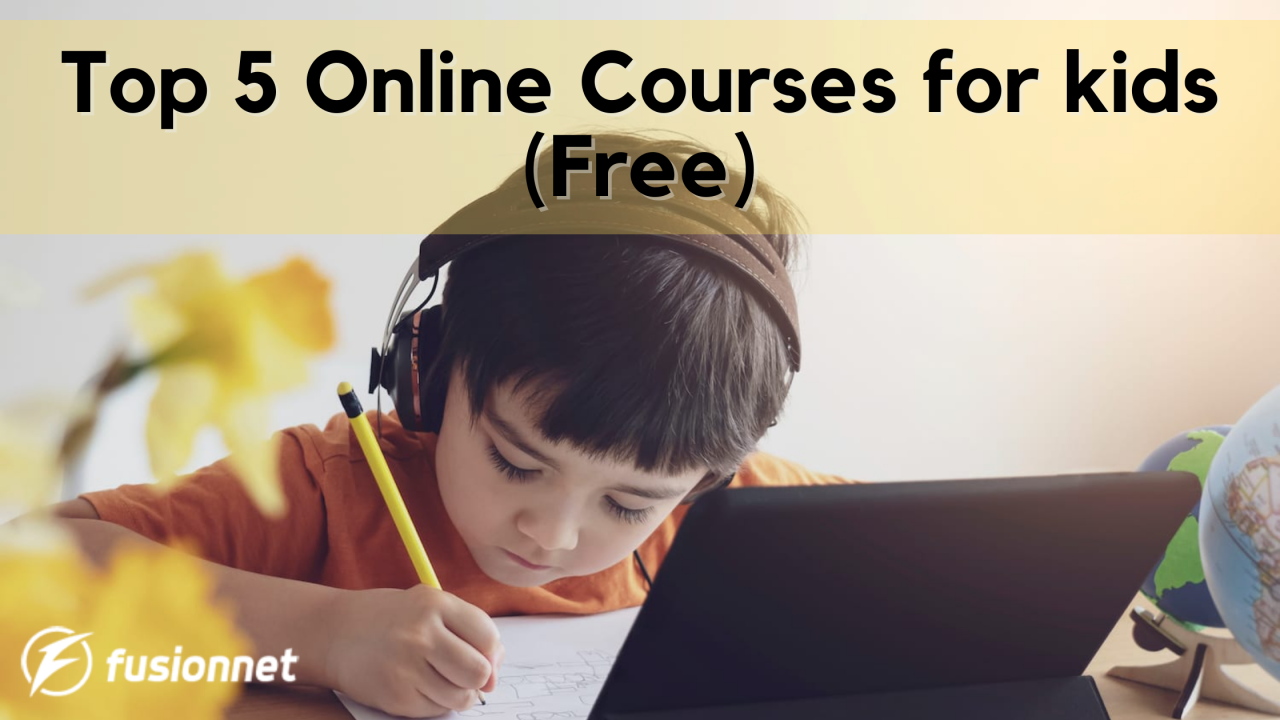 Top 5 Free Online Courses For Kids Top 5 Free Online Courses For Kids