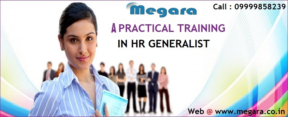 CERTIFIED HR GENERALIST TRAINING CUM PLACEMENT PROGRAM CERTIFIED HR GENERALIST TRAINING CUM PLACEMENT PROGRAM