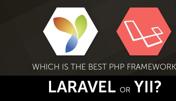 Best PHP framework: Laravel Vs Yii2 Best PHP framework: Laravel Vs Yii2