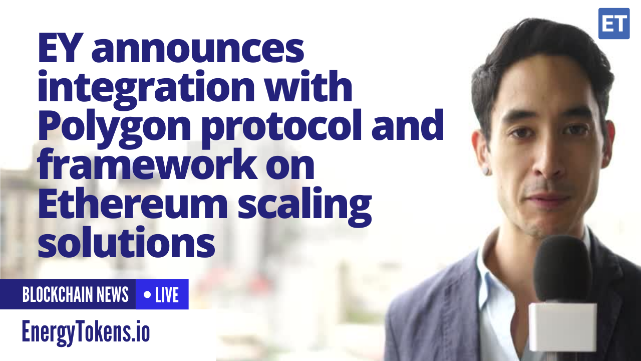 EY announces integration with Polygon protocol and framework on ... EY announces integration with Polygon protocol and framework on ...