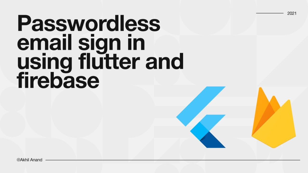 Passwordless Email Sign in using Flutter and Firebase (dynamic link) Passwordless Email Sign in using Flutter and Firebase (dynamic link)