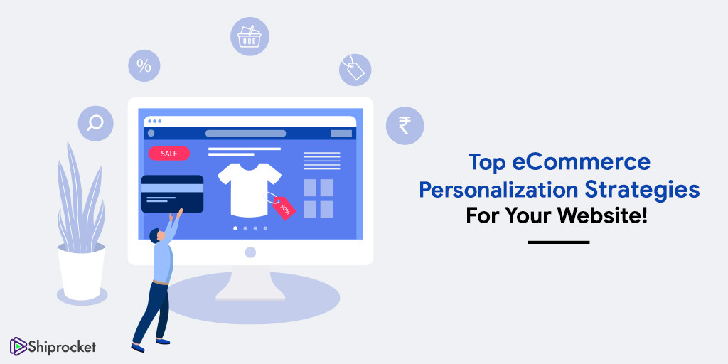 Top Personalization Strategies You Should Implement on Your eCommerce ... Top Personalization Strategies You Should Implement on Your eCommerce ...