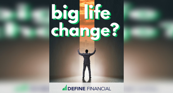 Making Big Life Changes Making Big Life Changes