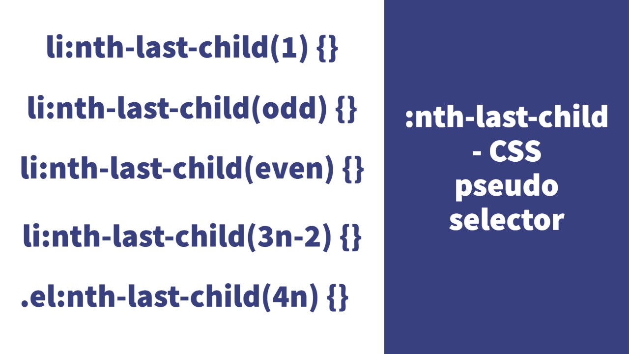 :nth-last-child - CSS pseudo selector in CSS :nth-last-child - CSS pseudo selector in CSS