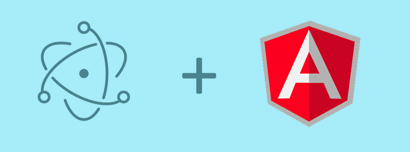 Build Desktop apps with Electron and Angular 5 Build Desktop apps with Electron and Angular 5
