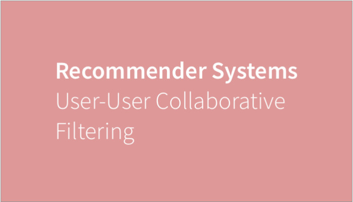 Abhijeet Singh on LinkedIn: Recommender Systems : User-User ... Abhijeet Singh on LinkedIn: Recommender Systems : User-User ...