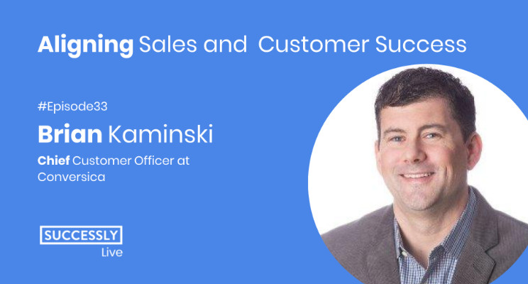 Aligning Sales & Customer Success Aligning Sales & Customer Success