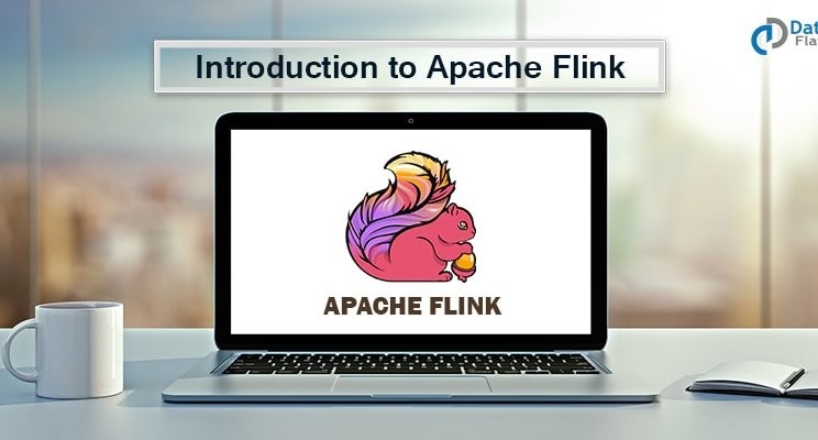 Introduction to Apache Flink – A Quickstart Tutorial Introduction to Apache Flink – A Quickstart Tutorial