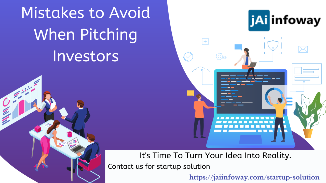 Mistakes to Avoid When Pitching Investors Mistakes to Avoid When Pitching Investors