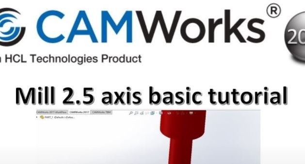 CAMWorks for beginners tutorial part IV. CAMWorks for beginners tutorial part IV.
