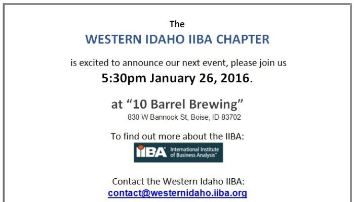 Western Idaho IIBA Chapter meeting at 10 Barrel Western Idaho IIBA Chapter meeting at 10 Barrel