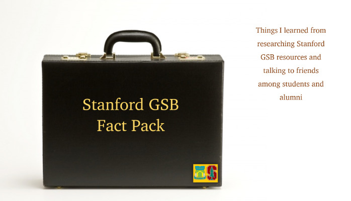 Stanford GSB Fact Pack Stanford GSB Fact Pack
