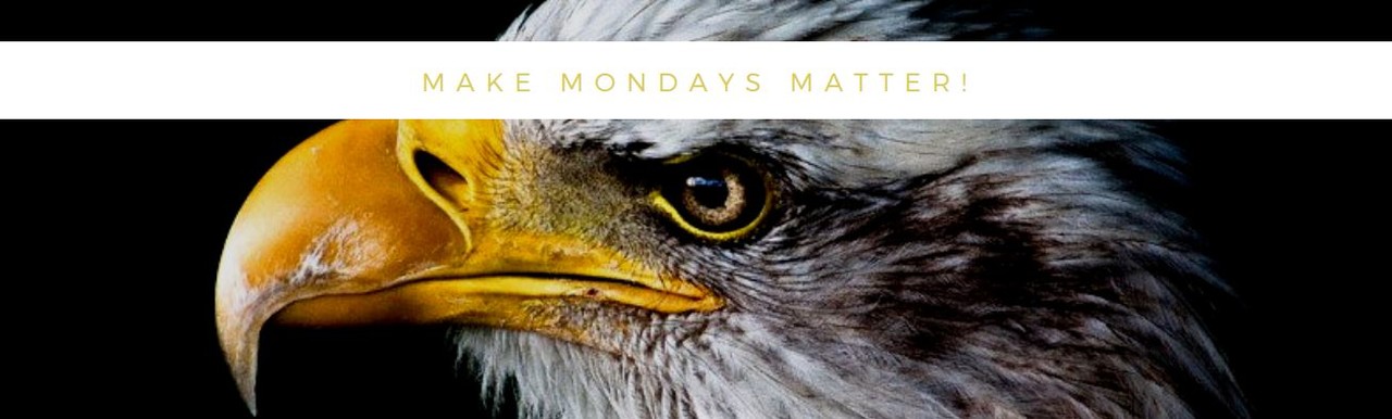 Do you make your Mondays Matter? Do you make your Mondays Matter?