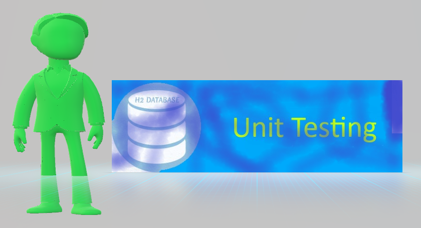Unit Testing using H2 (in-memory DB) Unit Testing using H2 (in-memory DB)