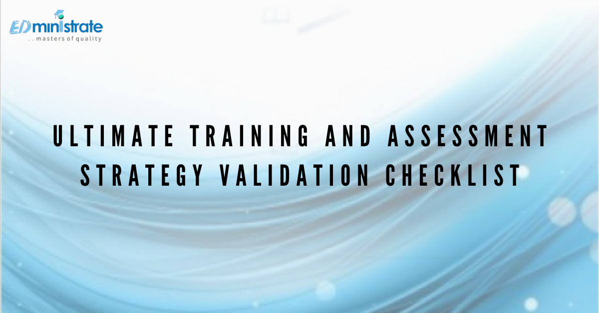 Ultimate Training and Assessment Strategy Validation Checklist Ultimate Training and Assessment Strategy Validation Checklist