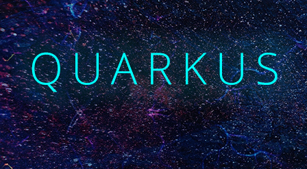 Quarkus - Java framework for serverless and container native development Quarkus - Java framework for serverless and container native development