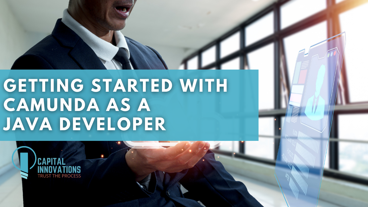 Getting started with Camunda as a Java Developer Getting started with Camunda as a Java Developer