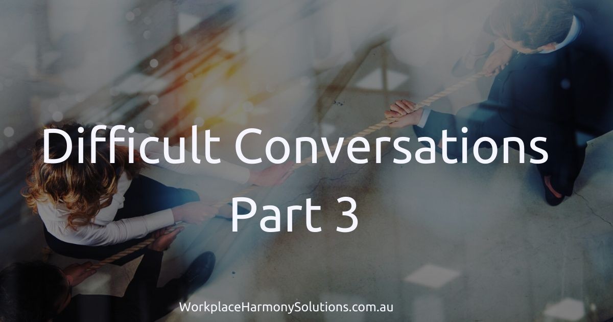 Difficult Conversations Part 3 Difficult Conversations Part 3