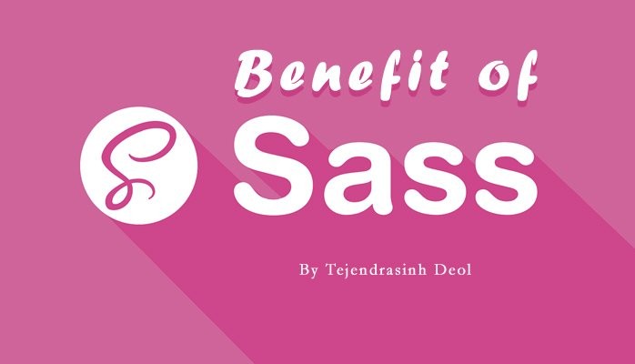 Benefits for using SASS Benefits for using SASS