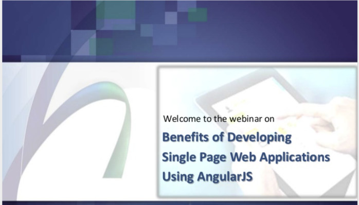 Benefits of developing single page web applications using AngularJS Benefits of developing single page web applications using AngularJS