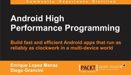 Android High Performance Programming Android High Performance Programming