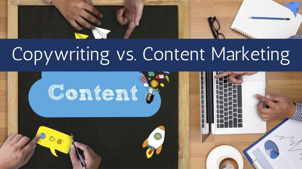 Copywriting vs Content Marketing Copywriting vs Content Marketing