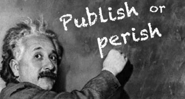 Publish or Perish...It's Not Just for Professors Anymore Publish or Perish...It's Not Just for Professors Anymore