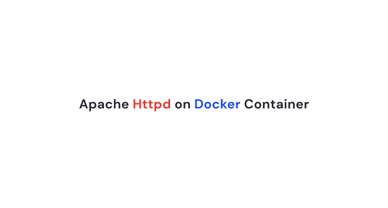 Configure Apache Httpd Program in Docker Configure Apache Httpd Program in Docker