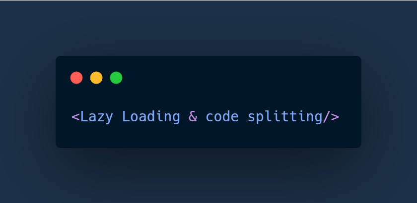 Lazy Loading & Code splitting || React Lazy Loading & Code splitting || React