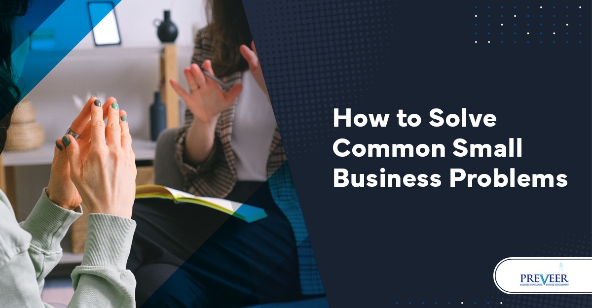 How to Solve Common Small Business Problems How to Solve Common Small Business Problems