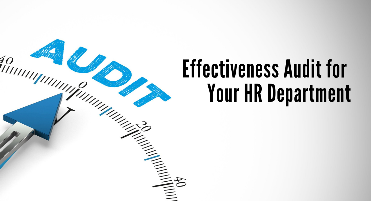Effectiveness Audit for Your HR Department Effectiveness Audit for Your HR Department