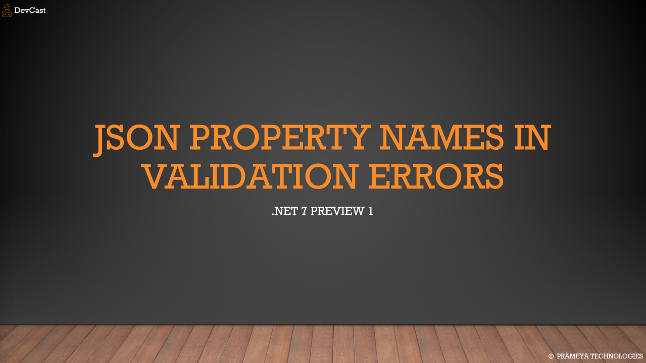ASP.NET Core Update: Use of JSON Property Names in Validation Errors ... ASP.NET Core Update: Use of JSON Property Names in Validation Errors ...